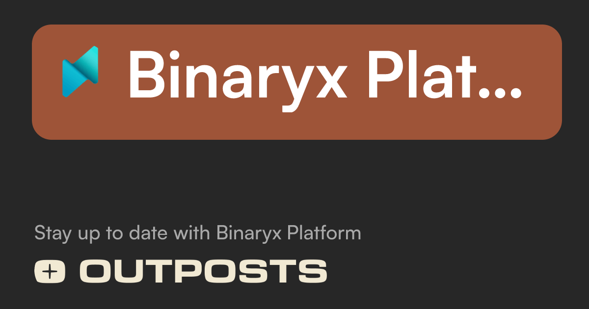 Explore Binaryx Platform on Outposts