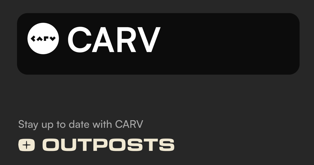 Explore CARV on Outposts