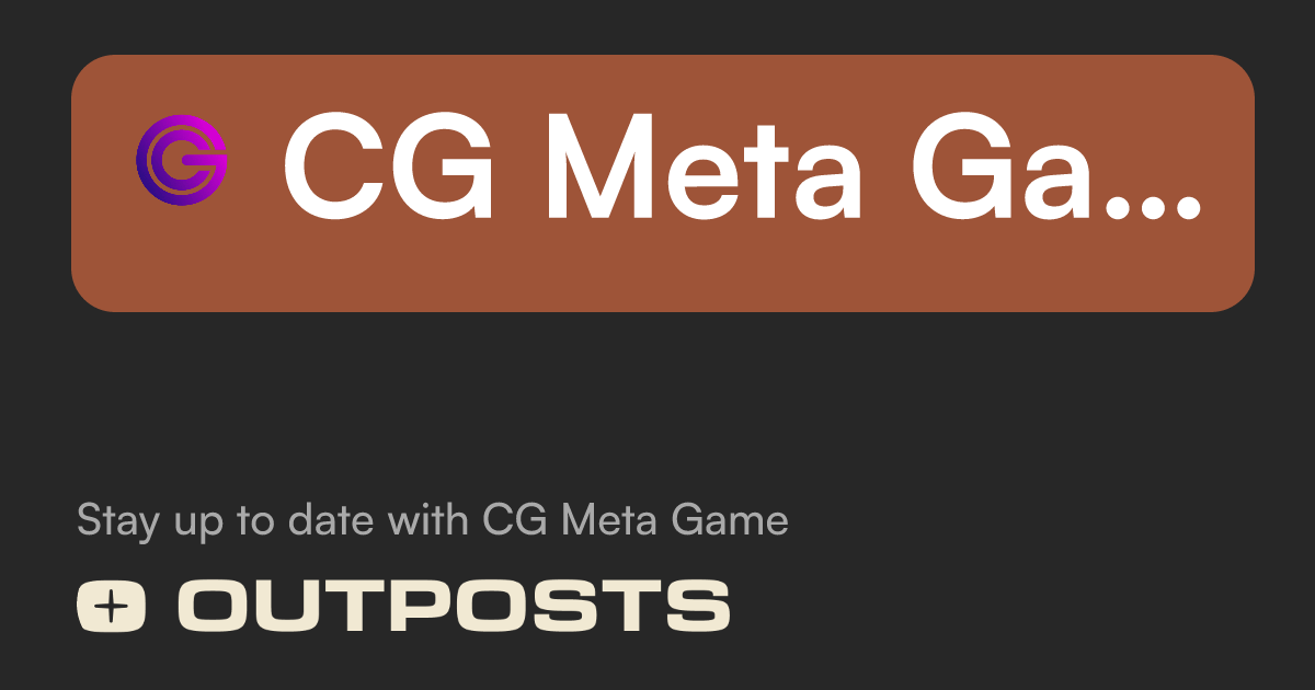 Explore CG Meta Game on Outposts