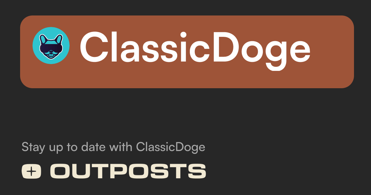 Explore ClassicDoge on Outposts