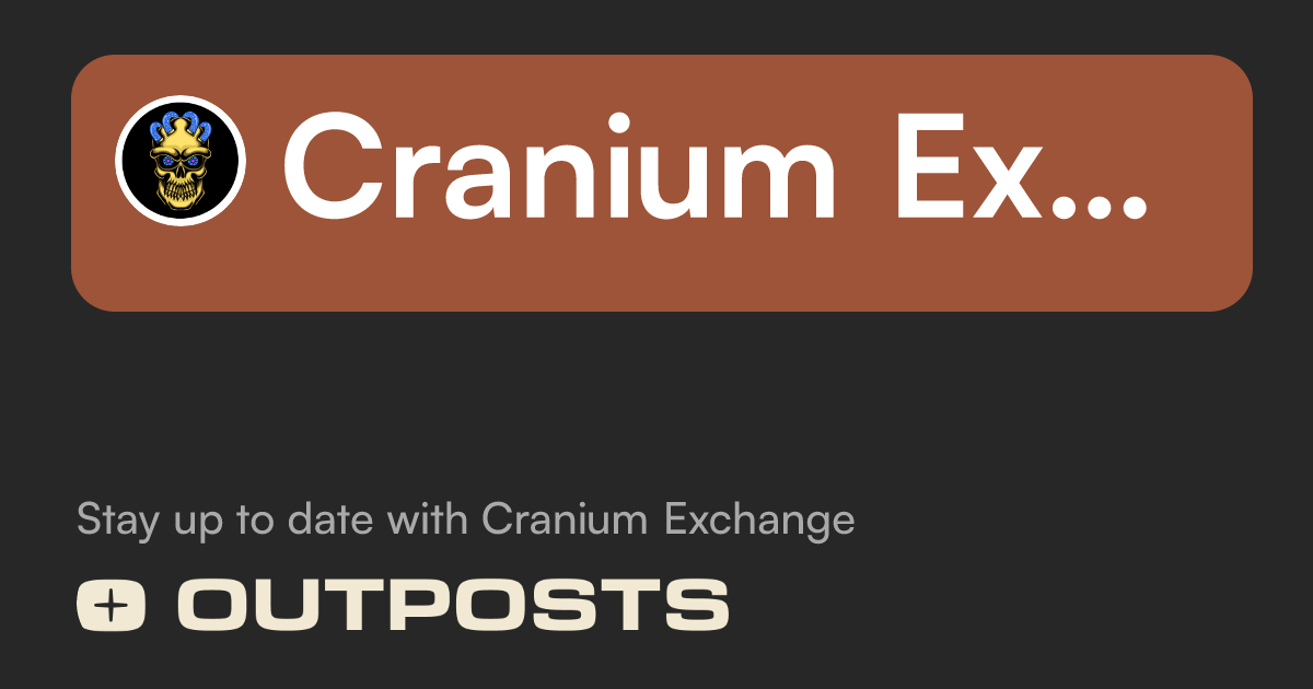Explore Cranium Exchange on Outposts