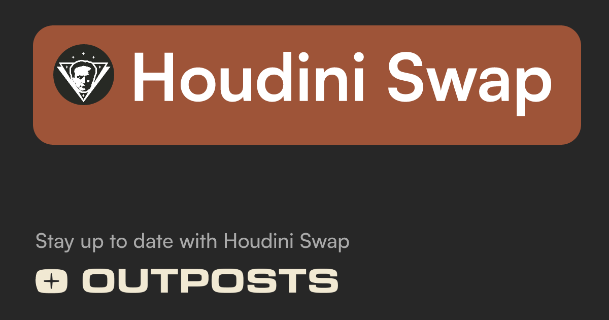 Explore Houdini Swap on Outposts