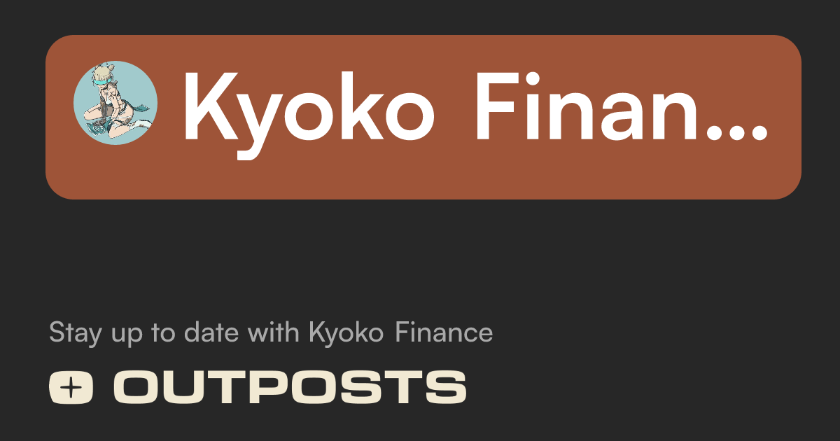 Explore Kyoko Finance on Outposts