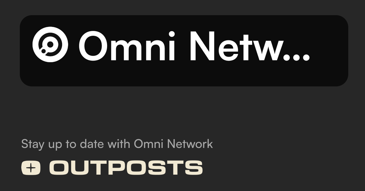 Explore Omni Network on Outposts