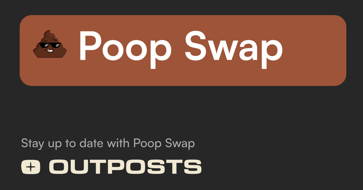 Explore Poop Swap on Outposts