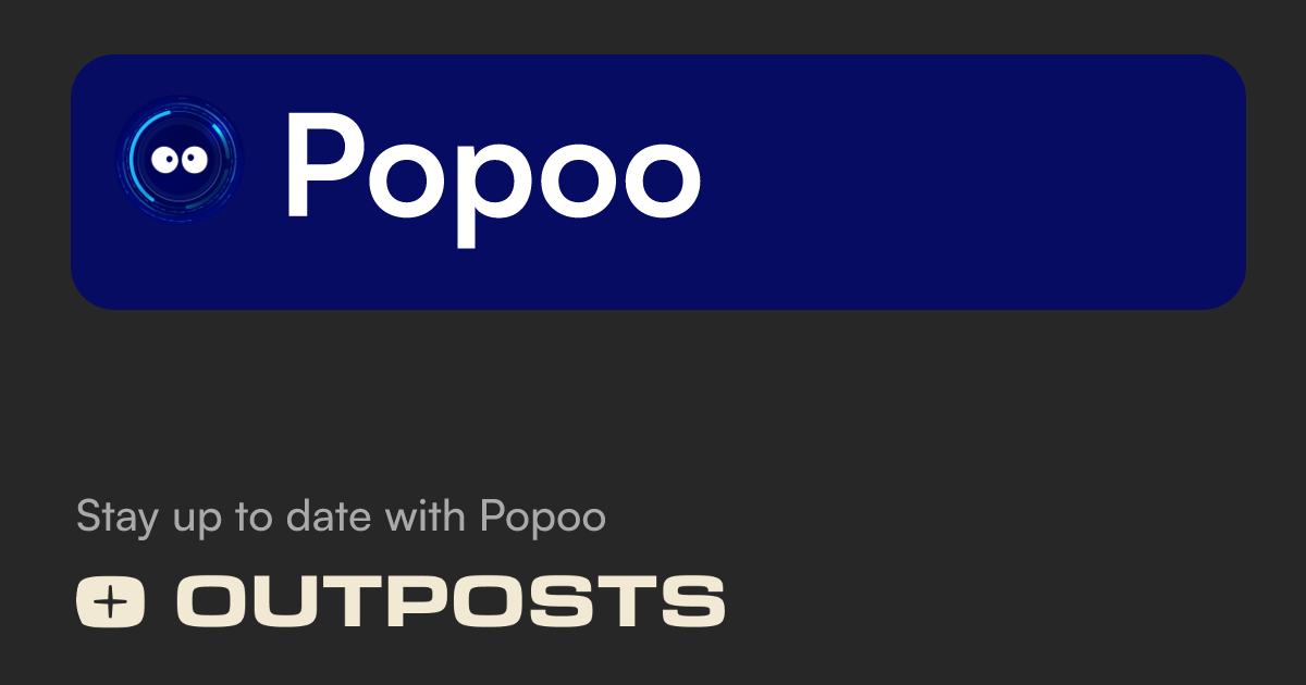 Explore Popoo on Outposts