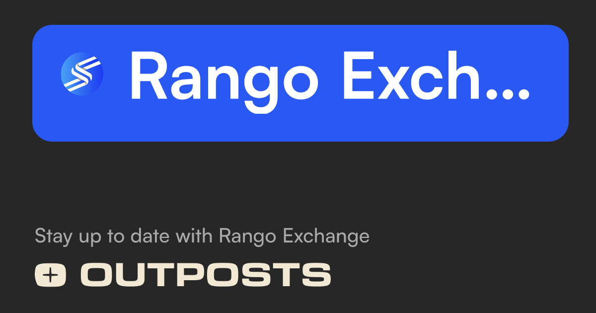 Explore Rango Exchange on Outposts