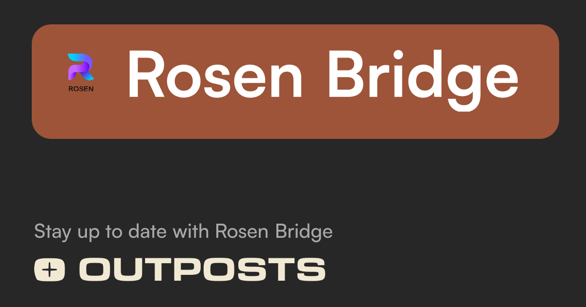 Explore Rosen Bridge on Outposts