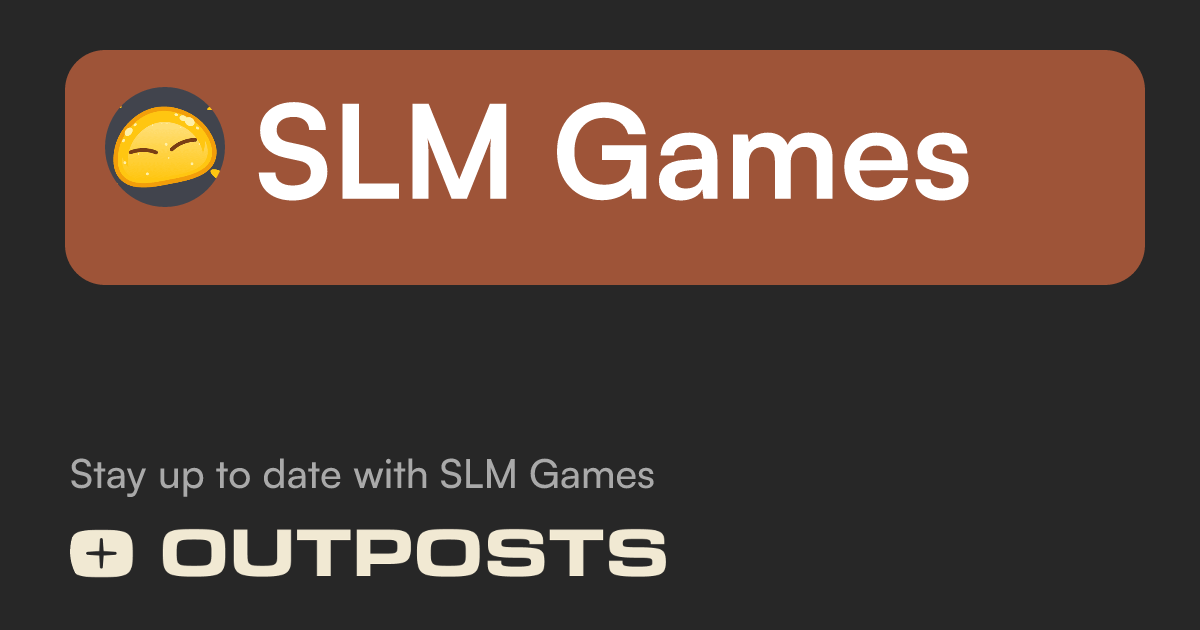 Explore SLM Games on Outposts