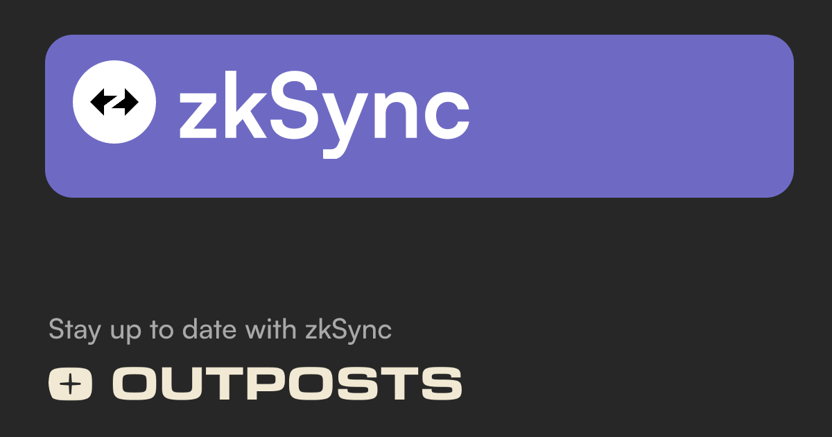 Explore zkSync on Outposts